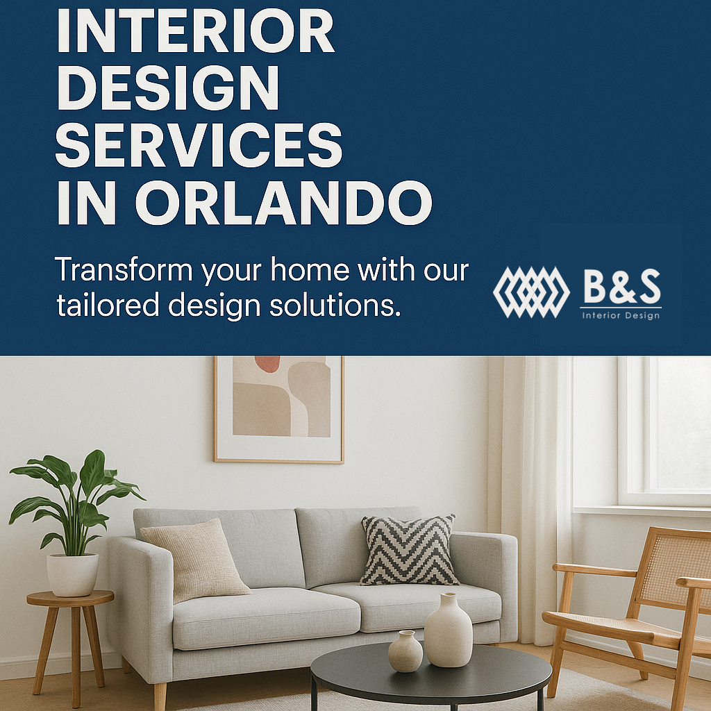 Interior Design Services in Orlando | B&S Interior Design